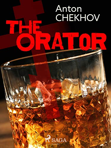 The Orator by Anton Chekhov | Goodreads