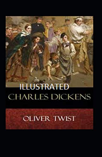 Oliver Twist Illustrated by Charles Dickens | Goodreads