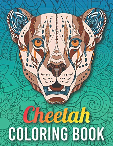 Cheetah Coloring Book: A Fun Coloring Book for Cheetah Lovers with ...