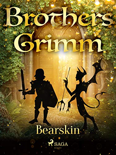 Bearskin (Grimm's Fairy Tales) by Jacob Grimm | Goodreads