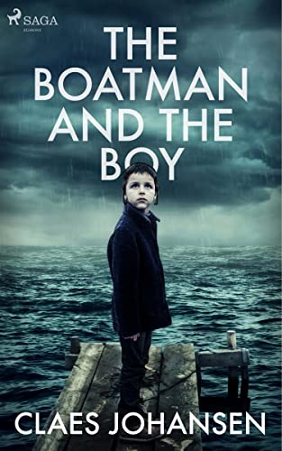 The Boatman and the Boy by Claes Johansen | Goodreads
