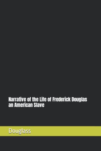 Narrative of the Life of Frederick Douglas an American Slave by ...