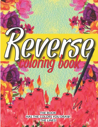 reverse coloring book: reverse coloring book you draw the lines, you ...