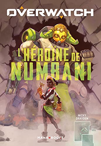Overwatch - L'héroïne de Numbani (ePub) by Nicky Drayden | Goodreads