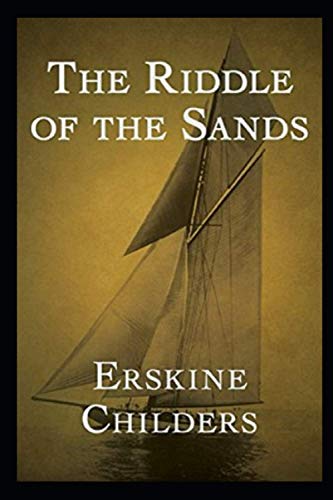 The Riddle of the Sands Illustrated by Erskine Childers | Goodreads