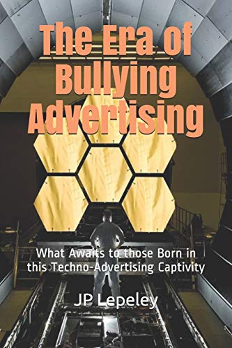 The Era of Bullying Advertising: What Awaits to those Born in this ...