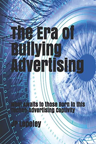 The Era of Bullying Advertising: What Awaits to those Born in this ...