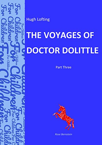 The Voyages of Doctor Dolittle: PART THREE by Hugh Lofting | Goodreads
