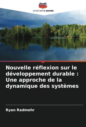 Nouvelle réflexion sur le développement durable : Une approche de la ...