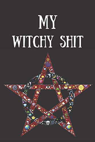 My Witchy Shit: Blank Dot Grid Journal | Book of Shadows For Writing Down Your Spells, Mages ...