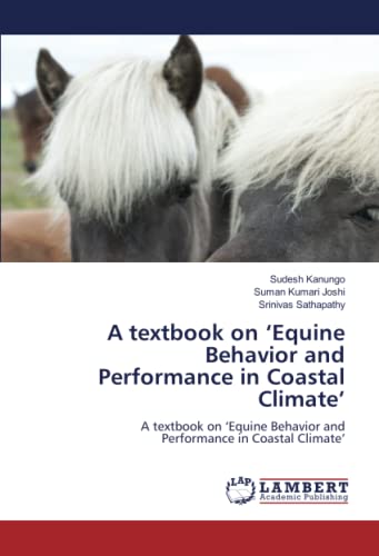 A textbook on ‘Equine Behavior and Performance in Coastal Climate’: A ...