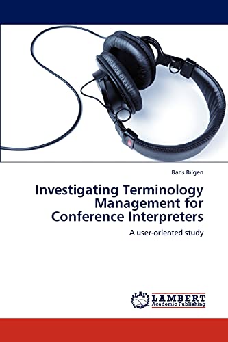 Investigating Terminology Management for Conference Interpreters: A ...