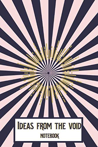 Ideas from the Void: Notebook by Bang-on Journals | Goodreads