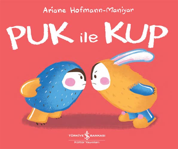Puk ile Kup by Ariane Hofmann-Maniyar | Goodreads
