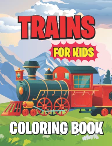 Trains Coloring Book: A Cute Train Coloring Book | Relaxation Coloring ...