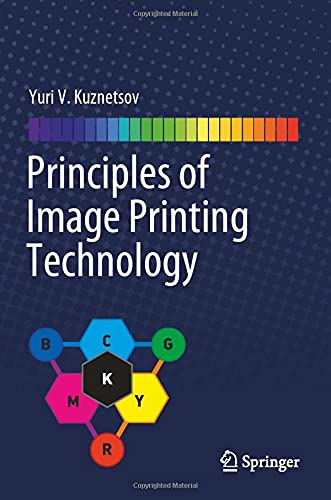 Principles of Image Printing Technology by Yuri V. Kuznetsov | Goodreads
