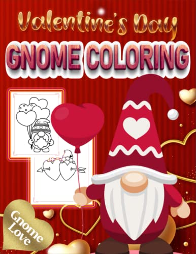 Valentine Gnome Coloring Book: Gnome love, Valentine’s Day Gnome ...