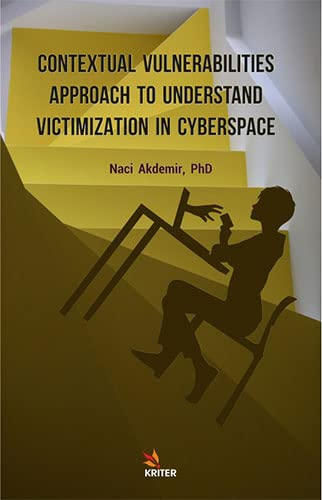 Contextual Vulnerabilities Approach To Understand Victimization In ...