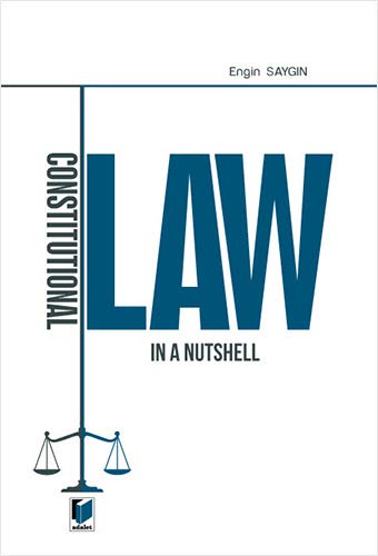 Constitutional Law in a Nutshell by Engin Saygin | Goodreads