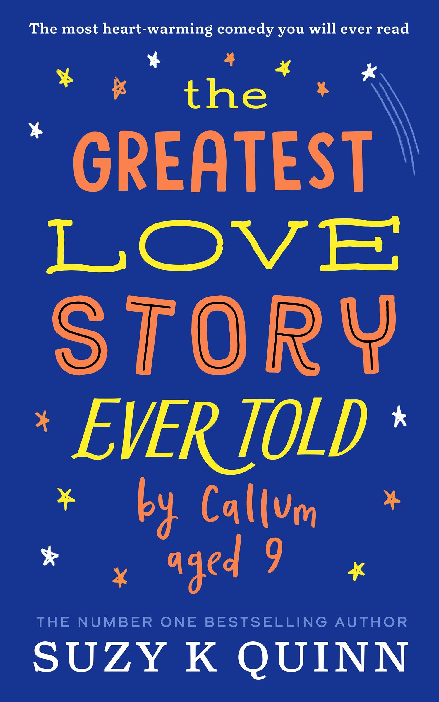 The Greatest Love Story Ever Told by Callum Aged 9: [Children's Version ...