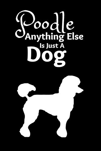 Poodle Notebook: Poodle Gifts for Women - Lined Journal to Write In by ...
