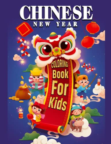 Chinese New Year Coloring Book for Kids: Chinese New Year Coloring Book ...