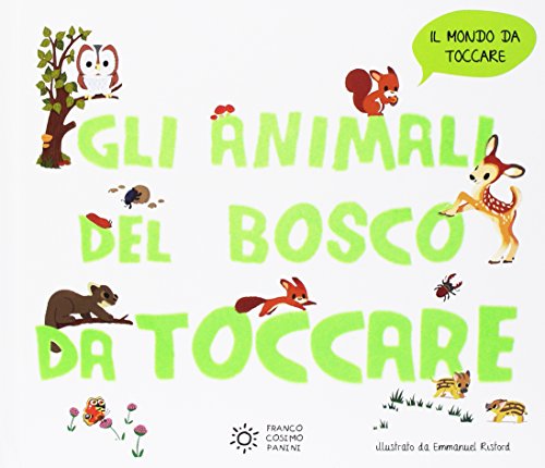 GLI ANIMALI DEL BOSCO DA TOCCA by Emmanuel Ristord | Goodreads