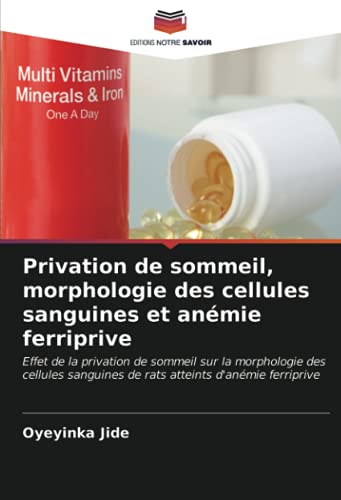Privation de sommeil, morphologie des cellules sanguines et anémie ...