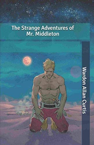The Strange Adventures of Mr. Middleton Illustrated by Wardon Allan ...