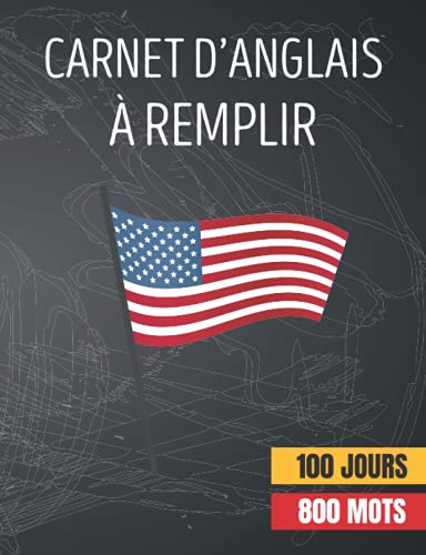 Carnet d’Anglais à Remplir: J’apprends et J’écris Facilement pour les ...