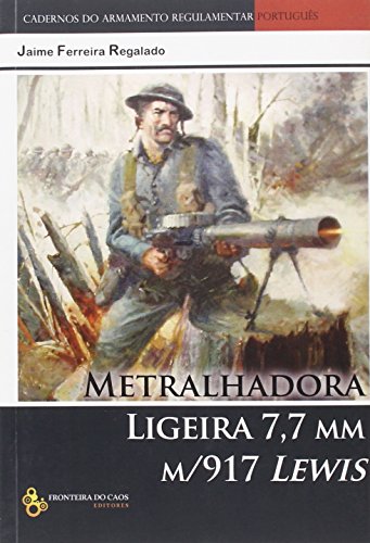 Metralhadora Lewis by Jaime Regalado | Goodreads
