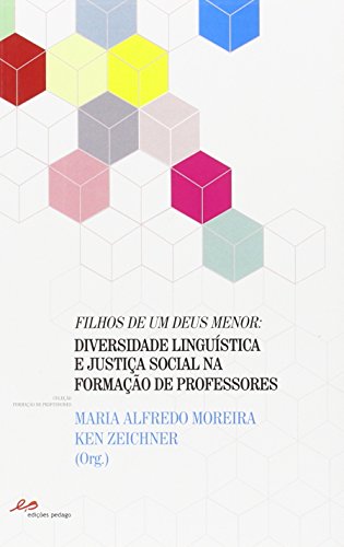 Filhos de um deus menor: diversidade linguística e justiça social na ...
