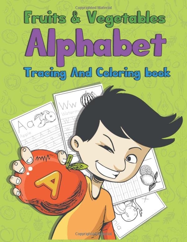 Fruits & Vegetables Alphabet ,Tracing And Coloring Book: Letter Tracing ...