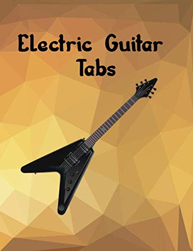 Electric Guitar Tabs: The Guitar Tablature Book - Blank Music Journal ...