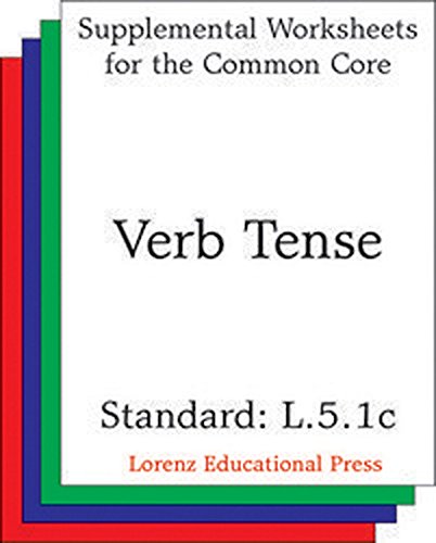 Verb Tense (CCSS L.5.1c): Aligns to CCSS L.5.1c: Use verb tense to ...