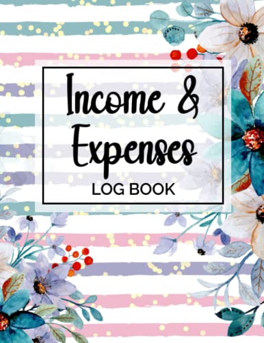 Income & Expenses Log Book: Simple Income Expense Record Tracking Book ...