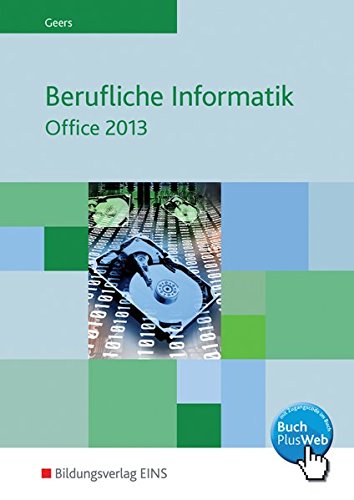 Berufliche Informatik Office 2013 by Werner Geers | Goodreads