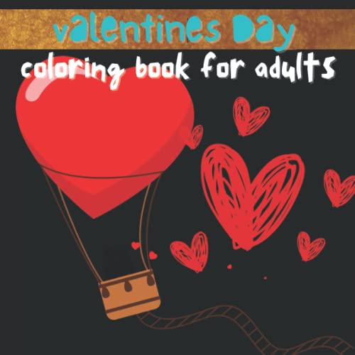 valentines day coloring book for adults: Romantic Valentine's Day 100 ...