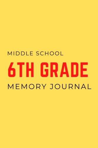 Middle School Journal: Journal for memories, 6th grade notebook, 6x9 ...