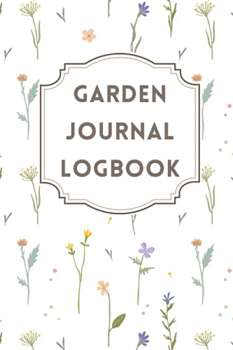 Garden journal log book: My Garden Planner Journal and Log Book ...