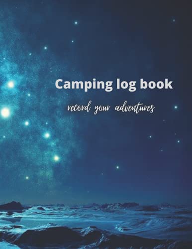 Camping log book: record your adventura: Trip Planner: checklist ...