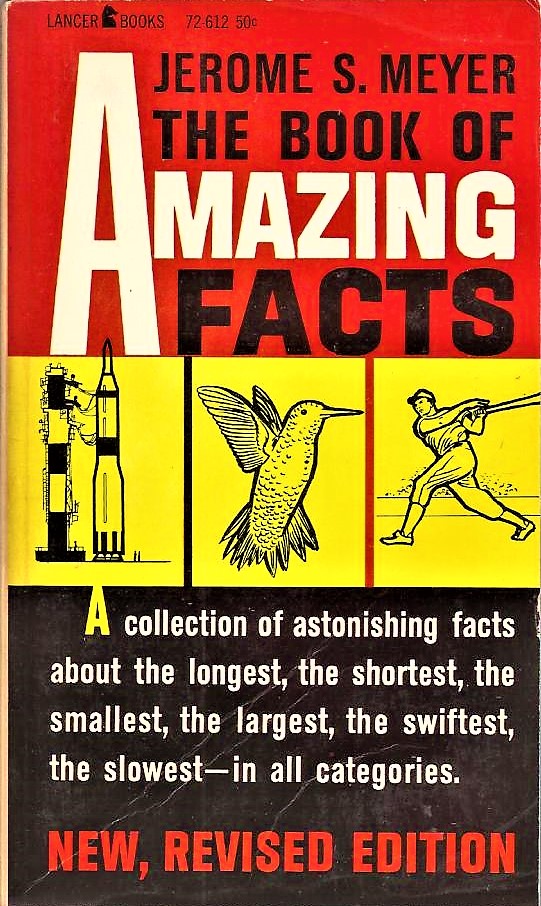 The Book of Amazing Facts by Jerome S. Meyer | Goodreads