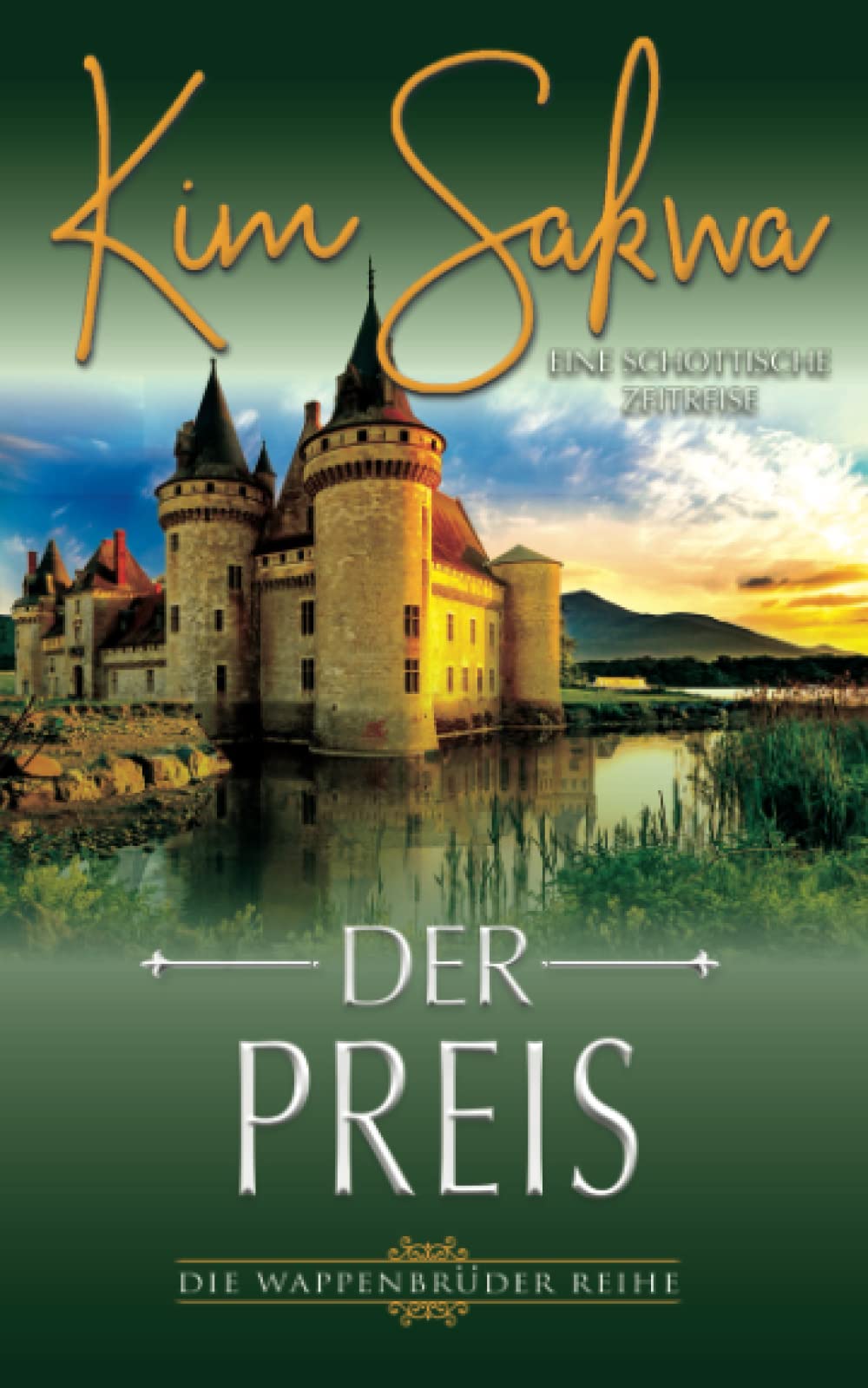 Der Preis: Eine schottische Zeitreise by Kim Sakwa | Goodreads