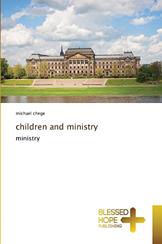 children and ministry: ministry by Michael Chege | Goodreads