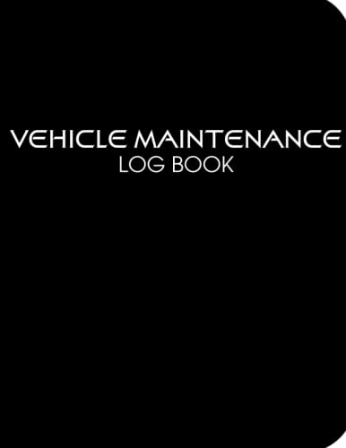 Vehicle Maintenance Log Book: Mileage log book/ Automotive Service ...