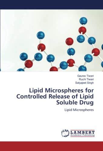Lipid Microspheres for Controlled Release of Lipid Soluble Drug: Lipid ...