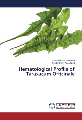 Hematological Profile of Taraxacum Officinale by Joseph Sarkodie Adusei ...