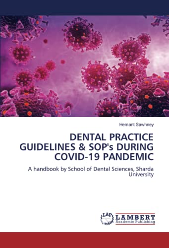 DENTAL PRACTICE GUIDELINES & SOP's DURING COVID-19 PANDEMIC: A handbook ...