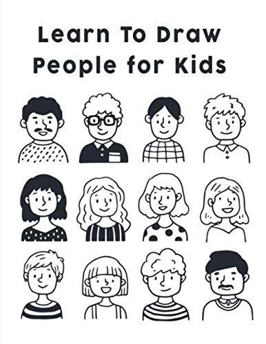 Learn To Draw People for Kids: How to Draw People Step by Step, Drawing ...