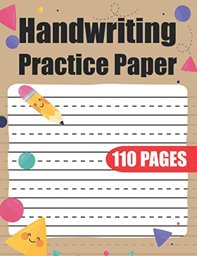 Handwriting Practice Paper: 110 Blank Pages For Kindergarten Writing ...